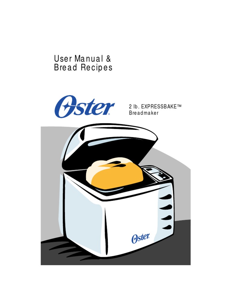 Oster 2lb Express Bake Bread Maker Manual Recipes PDF Breads Dough