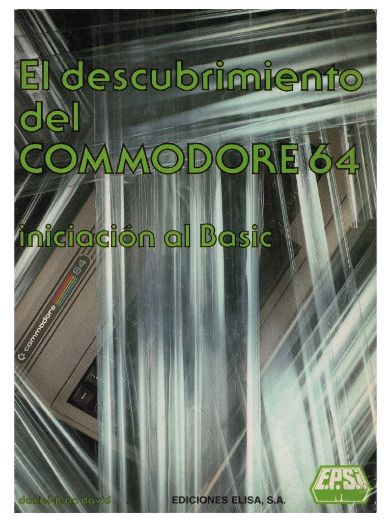 El Descubrimiento Del Commodore 64 (Iniciación Al BASIC) | PDF