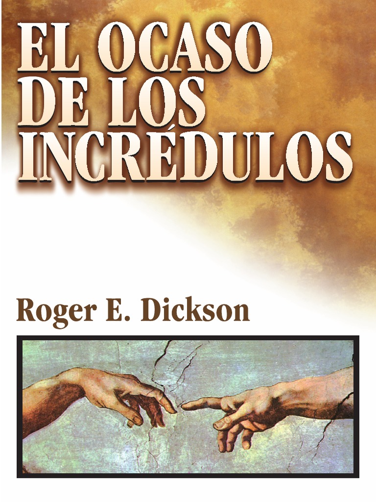 Libro - Roger e Dickson - El Ocaso de Los Incredulos | PDF