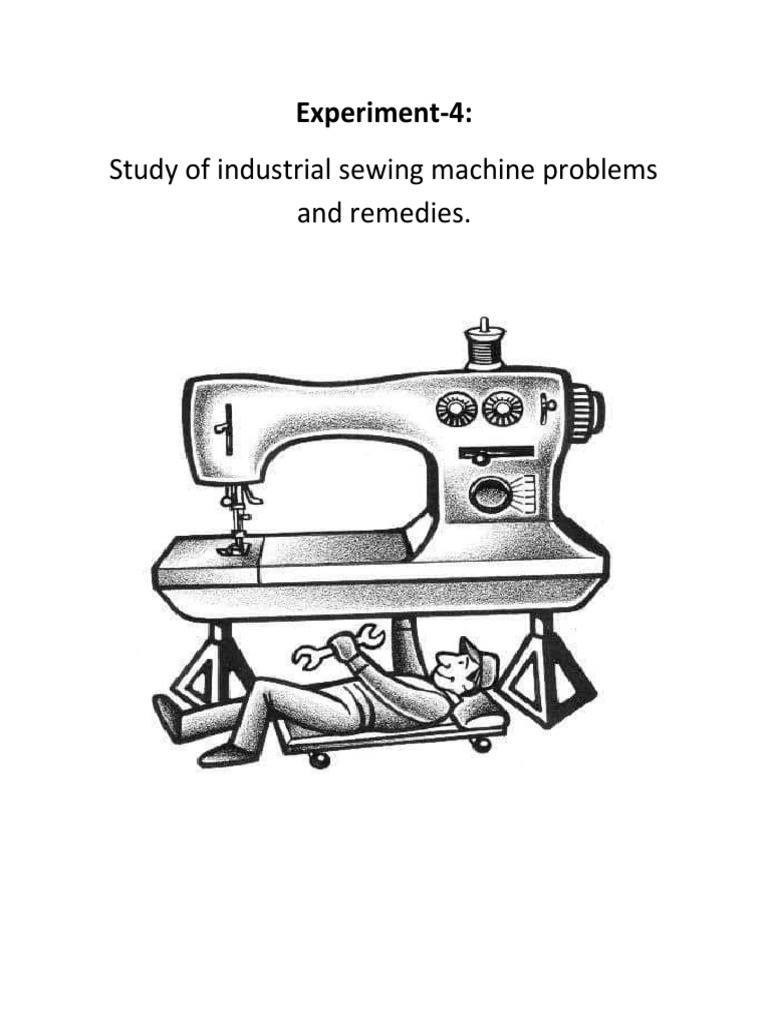 Study On Industrial Sewing Machine Problem and Remedies | PDF | Sewing ...