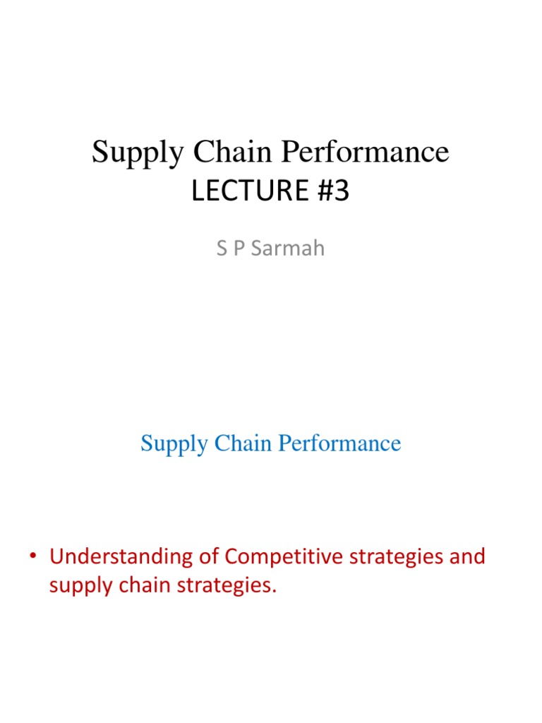 Lecture #3 | PDF | Strategic Management | Supply Chain Lecture #3 | PDF | Strategic Management | Supply Chain