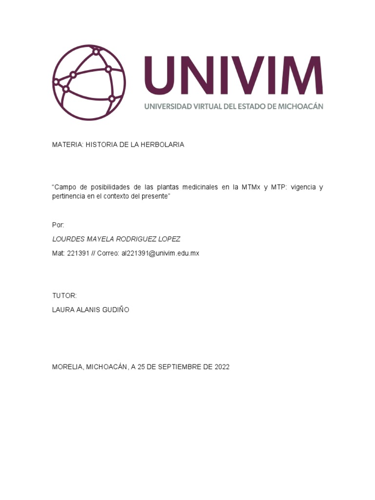 Campo de Posibilidades de Las Plantas Medicinales en La MTMX y MTP: Vigencia y Pertinencia en El ...