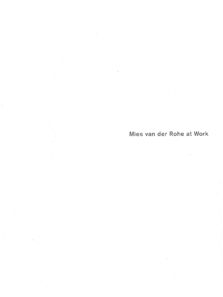 Mies Van Der Rohe at Work (Peter Carter) (Z-Lib - Org) - Compressed | PDF