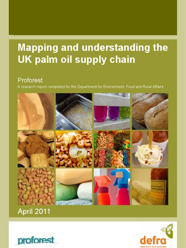 Proforest - 2011 - Mapping and Understanding The UK Palm Oil Supply ...