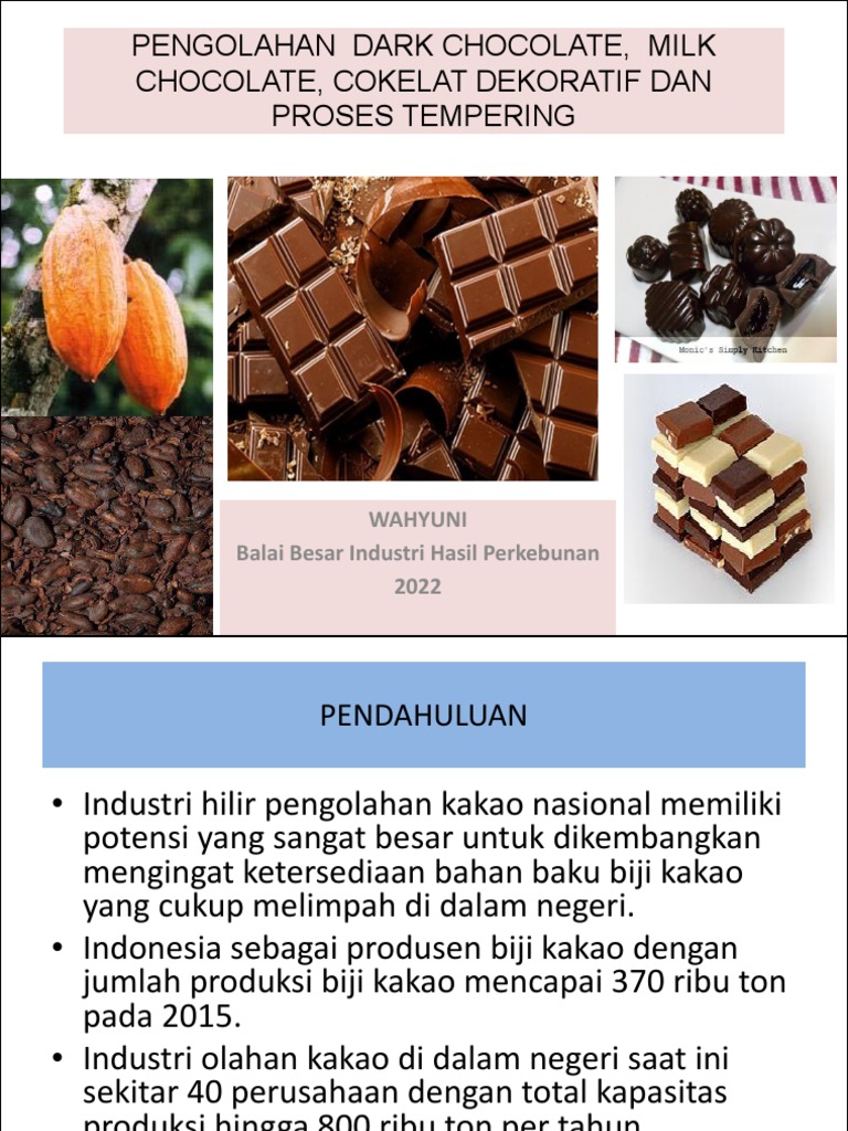 Pengolahan Dark Chocolate, Milk Chocolate Dan Cokelat Dekoratif, Proses ...