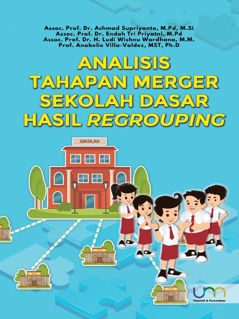 b2 Analisis Tahapan Merger Sekolah Dasar Hasil Regrouping | PDF
