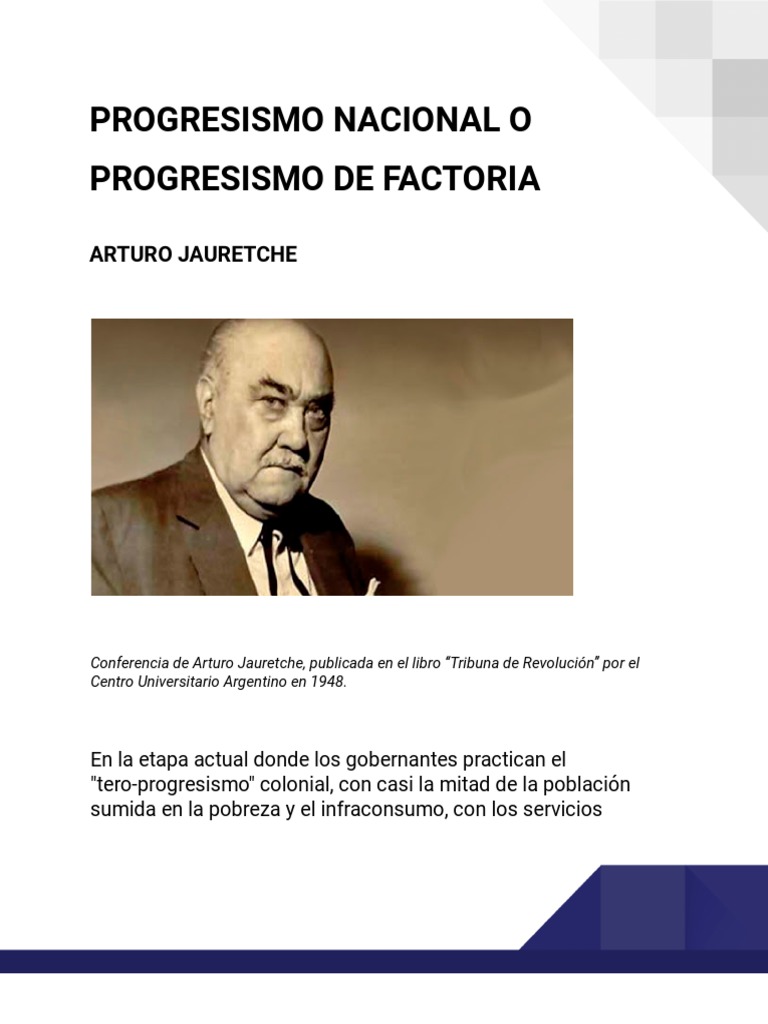 Progresismo Nacional o Progresismo de Factoria - Arturo Jauretche | PDF ...