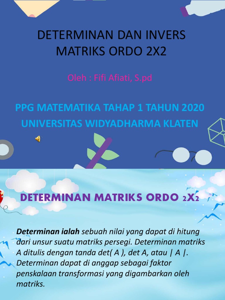 Determinan Dan Invers Matriks Ordo 2X2: PPG Matematika Tahap 1 Tahun ...