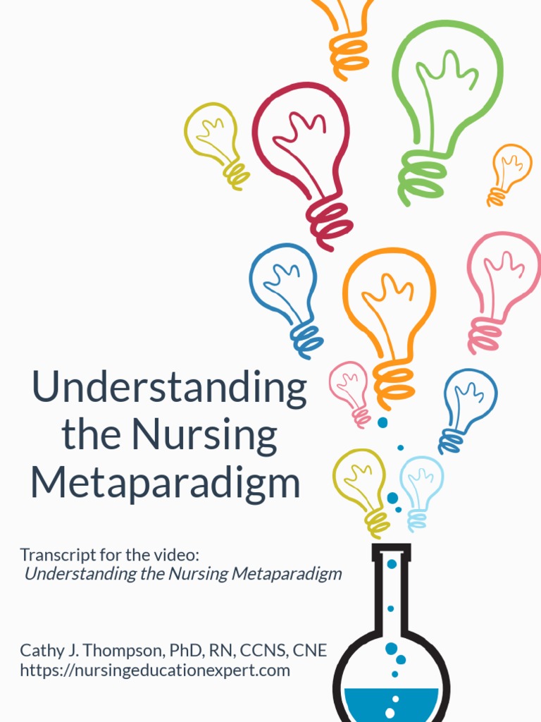 Nursing Metaparadigm Video Transcript | PDF | Theory | Nursing