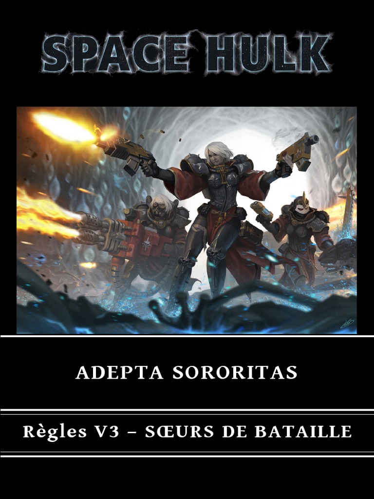 Regles Space Hulk - Soeurs de Batailles.v3-V4.2022 | PDF