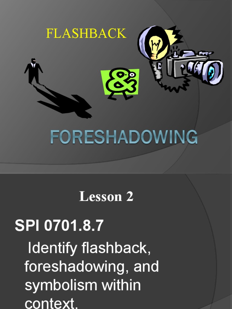 Flashback and Foreshadowing Explained | PDF