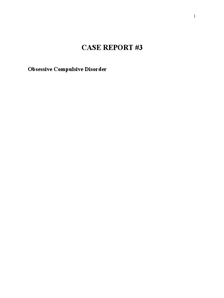 Case 3 Obsessive Compulsive Disorder | PDF | Cognitive Behavioral ...