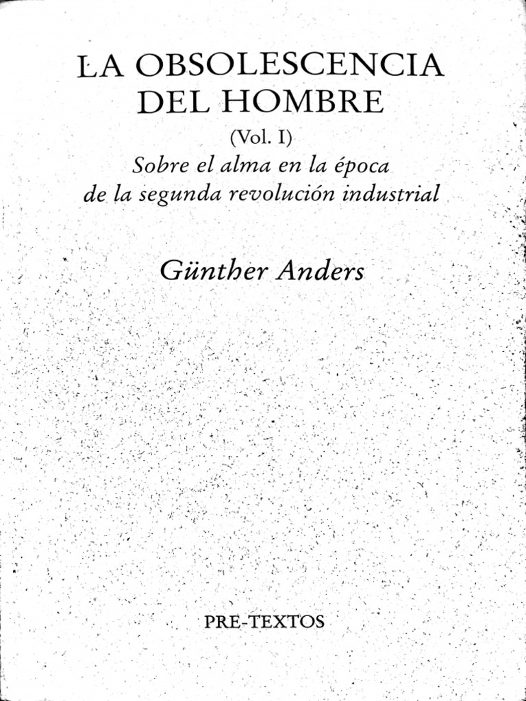 Anders Gunther - La Obsolescencia Del Hombre I | PDF