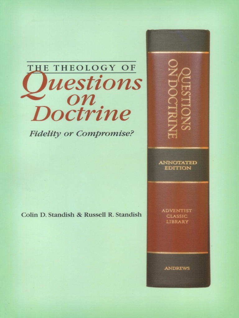 The Theology of Questions On Doctrine (Colin D. Standish Russell R ...