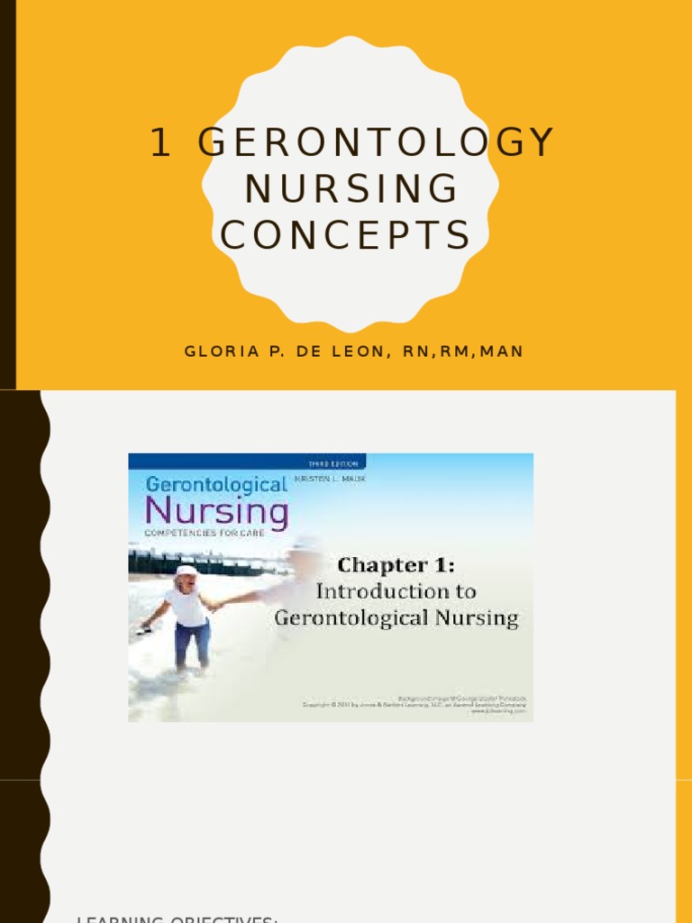 1 Gerontology Nursing Concepts: Gloria P. de Leon, RN, RM, Man | PDF ...