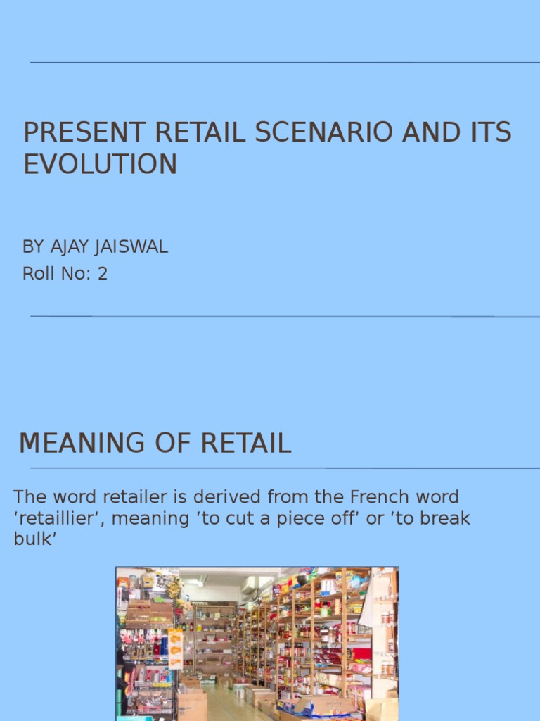 Present Retail Scenario and Its Evolution | PDF | Retail | Economies