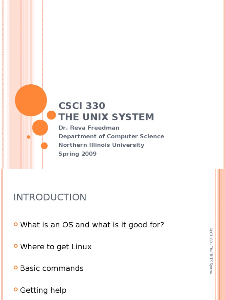CSCI 330 The Unix System: Dr. Reva Freedman Department of Computer Science Northern Illinois ...