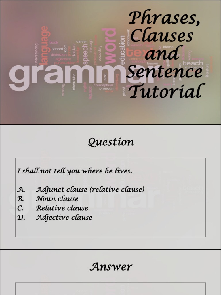 New Unit4 Phrases - Clauses Sentence Tutorial | PDF | Clause | Phrase