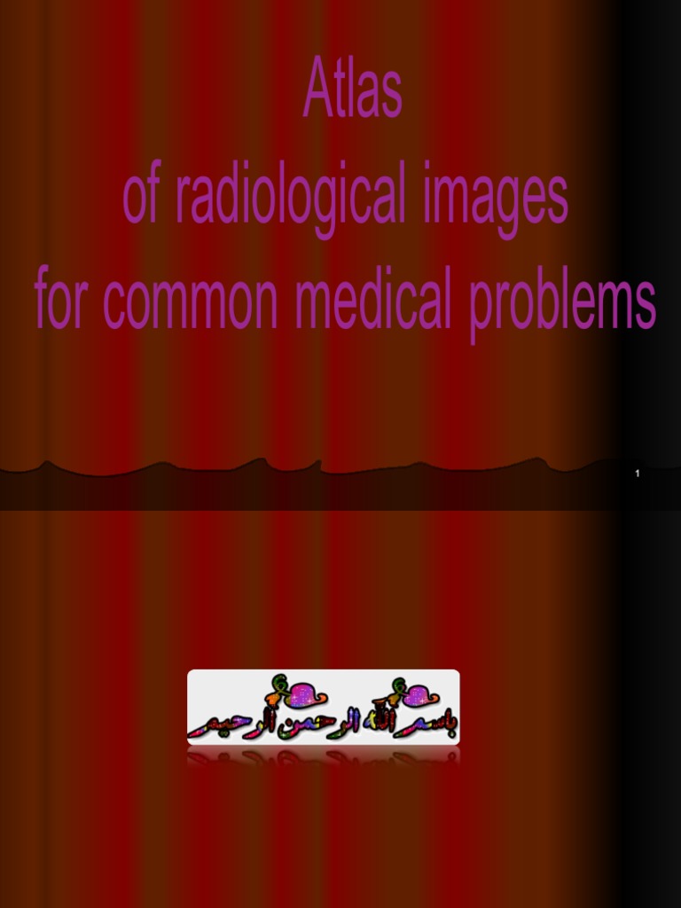 Atlas of Radiology (MODIFIED) | PDF | Lung | Respiratory Diseases