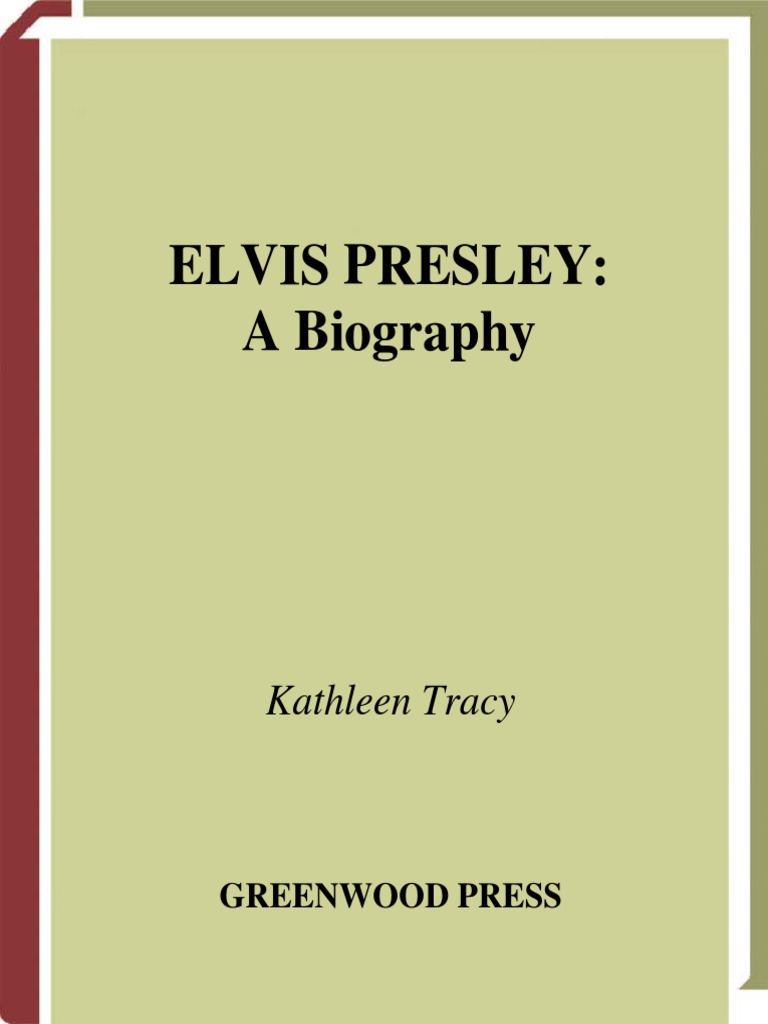 Elvis Presley - A Biography (Greenwood Biographies) (PDFDrive) | PDF ...