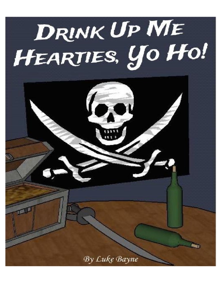 Drink Up Me Hearties, Yo Ho! | PDF