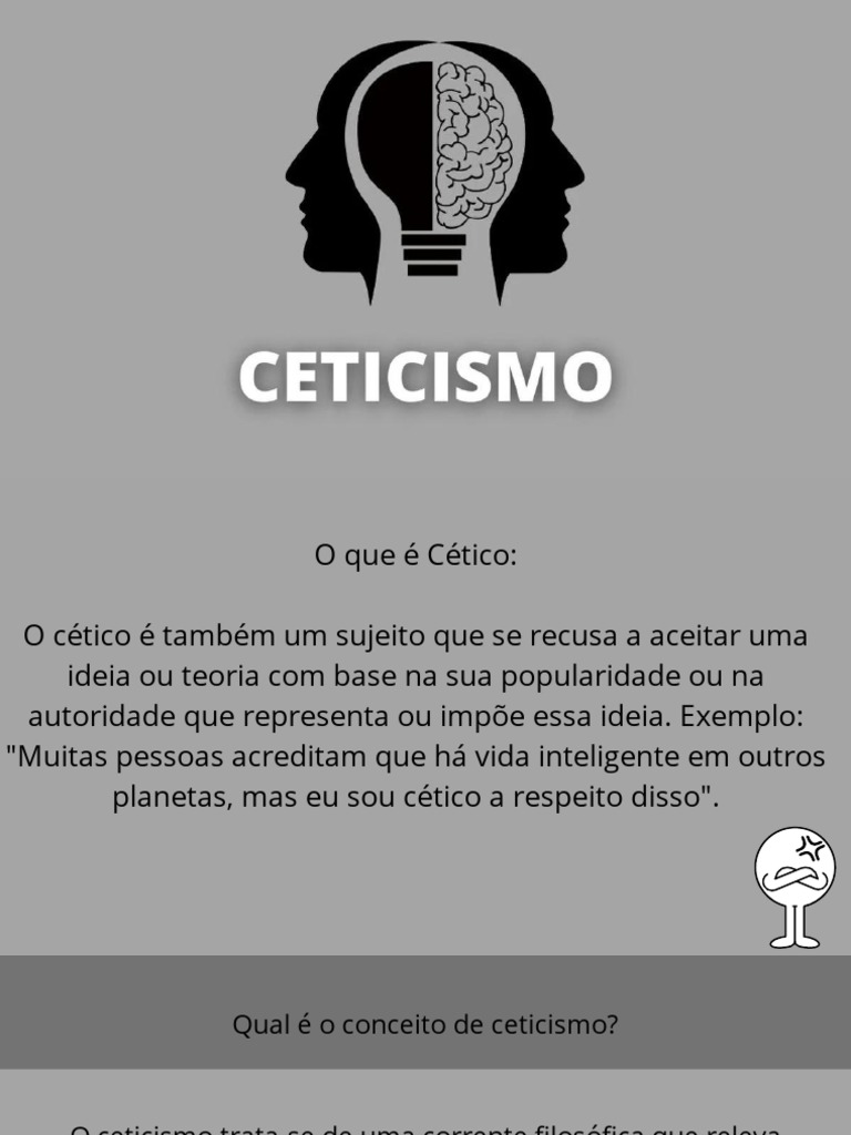 Qual é o conceito de ceticismo O ceticismo trata-se de uma corrente ...