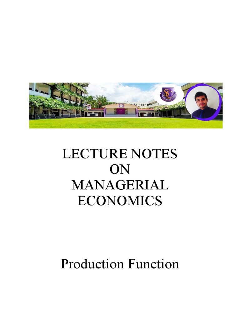 03-LECTURE NOTES - Production Function - MANAGERIAL ECONOMICS | PDF ...