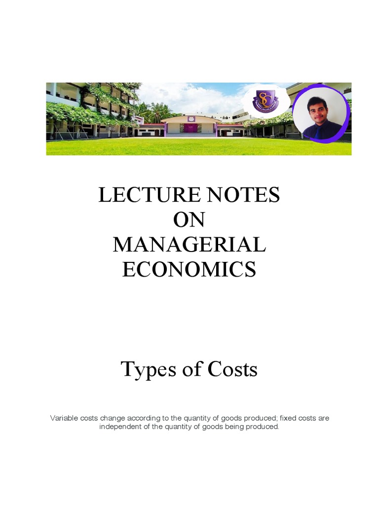 06-LECTURE NOTES - Types of Costs - MANAGERIAL ECONOMICS | PDF | Cost ... 06-LECTURE NOTES - Types of Costs - MANAGERIAL ECONOMICS | PDF | Cost ...