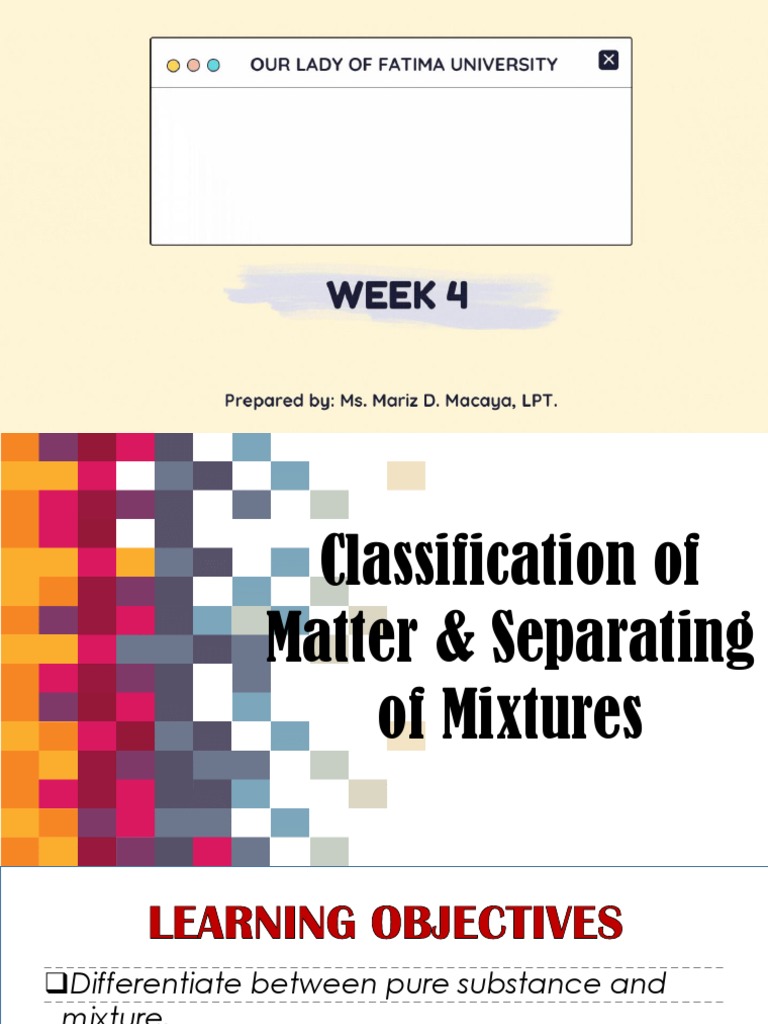 Week 4 - Classification of Matter and Separating Mixtures | PDF | Mixture | Solubility