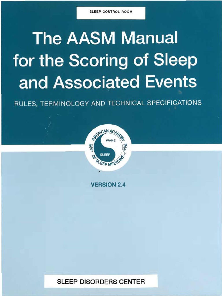 The AASM Manual For The Scoring Sleep and Associated Events Version2.4 ...