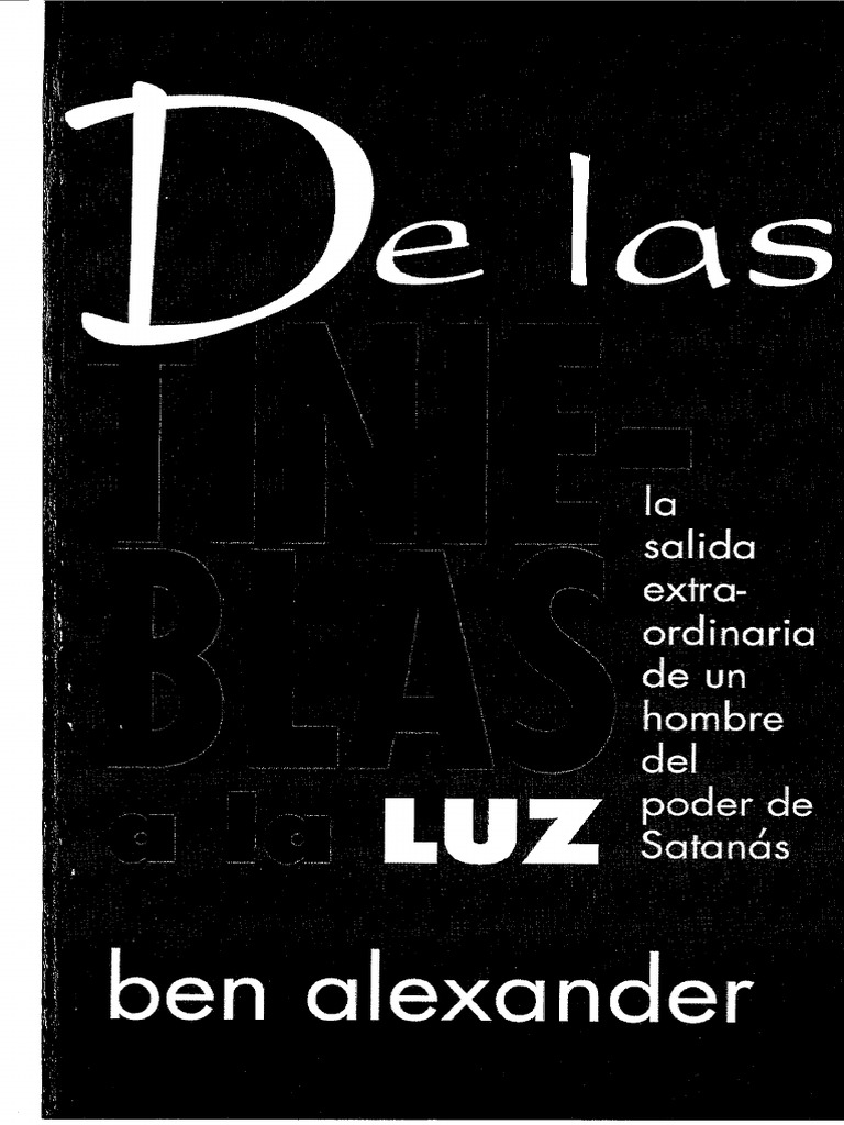De Las Tinieblas A La Luz - Ben Alexander | PDF