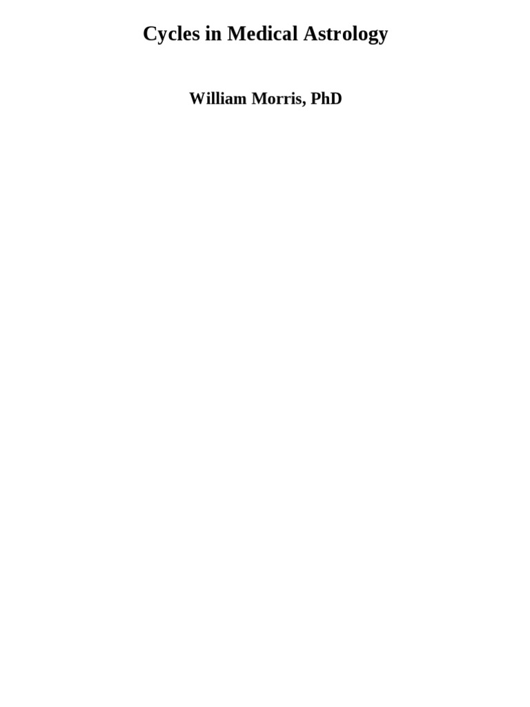 William Morris - Cycles in Medical Astrology | PDF | Zodiac | Horoscope