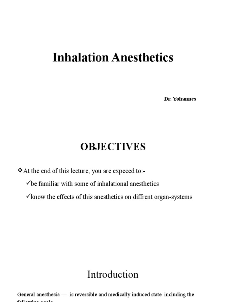 Inhalational Anesthetics | PDF | Anesthesia | Clinical Medicine