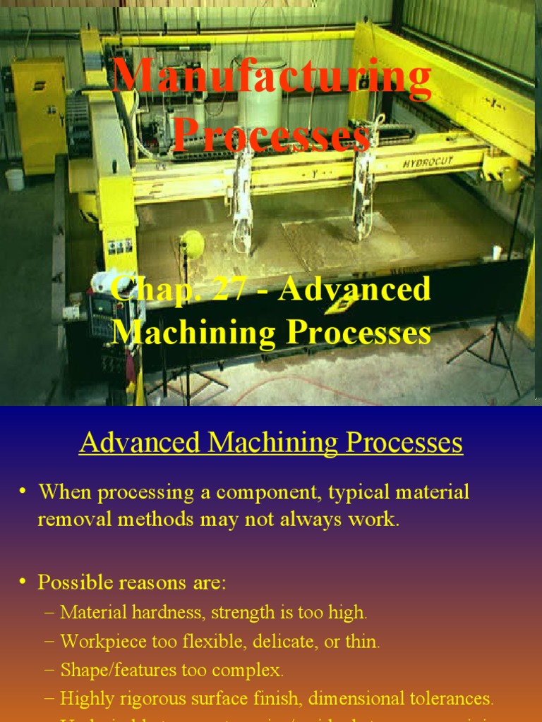 Kalp Chap 27 Advanced Machining Processes | PDF | Machining ...