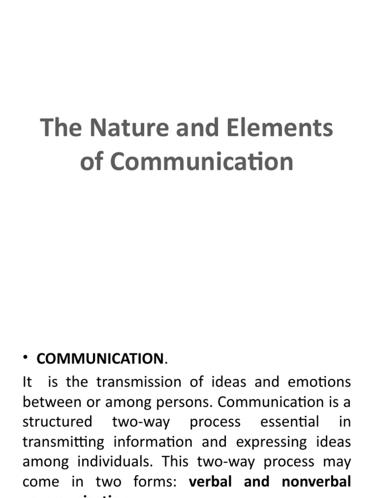 The Nature and Elements of Communication | PDF | Communication ...