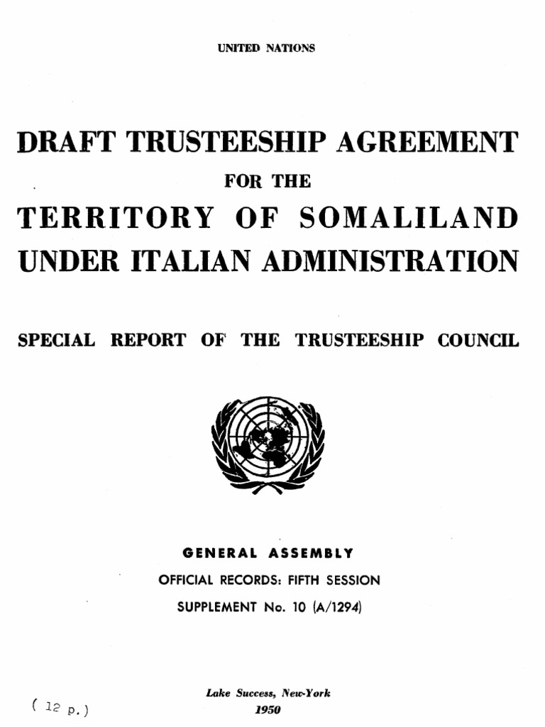 DRAFT TRUSTEESHIP AGREEMENT FOR THE TERR - ITORY OF SOMALILAND L' UNDER ITALIAN ADMINISTRATION ...