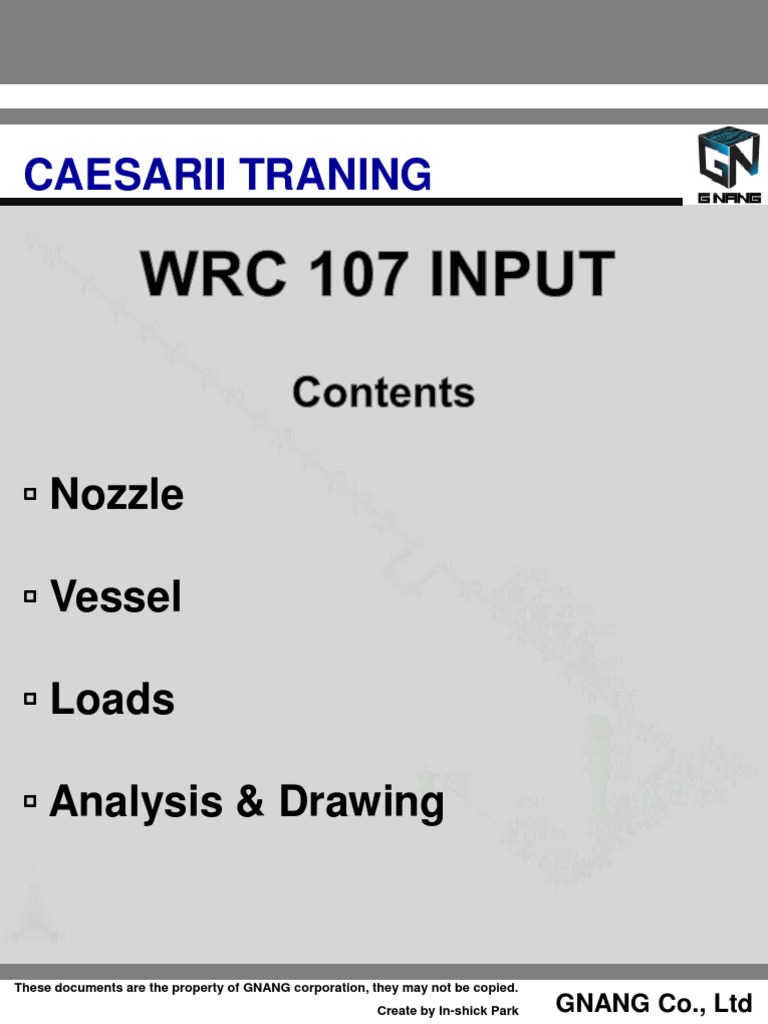 CAESAR II Training - WRC 107 INPUT | PDF | Nozzle | Stress (Mechanics)