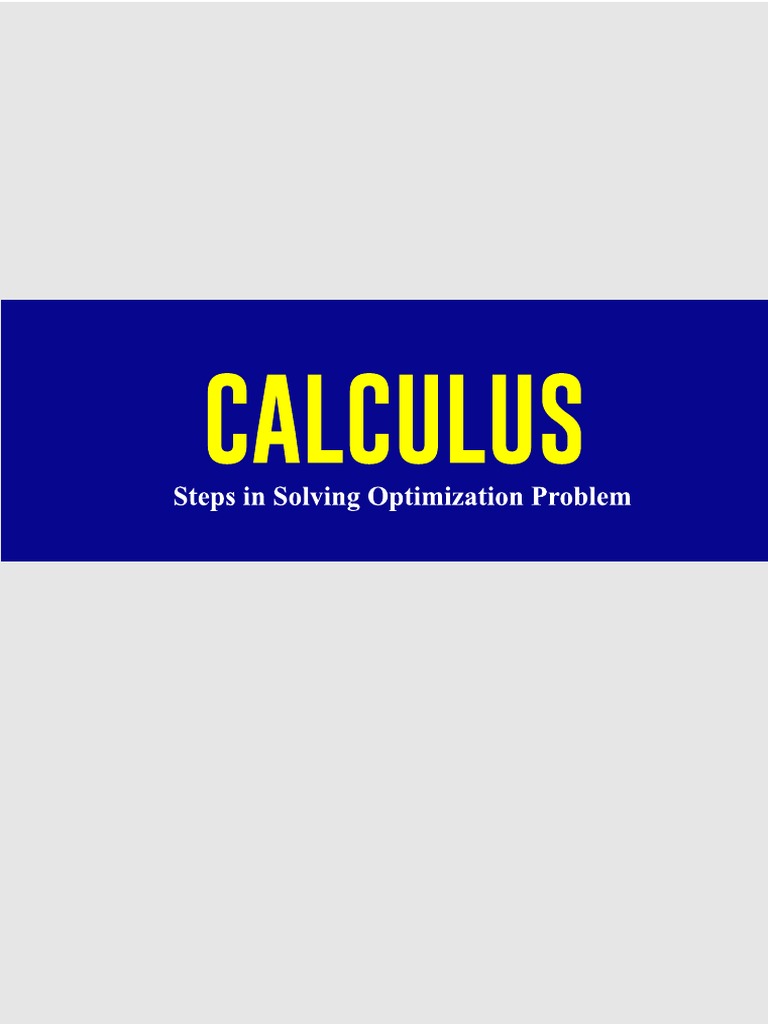 Calculus Steps In Solving Optimization Problem Pdf