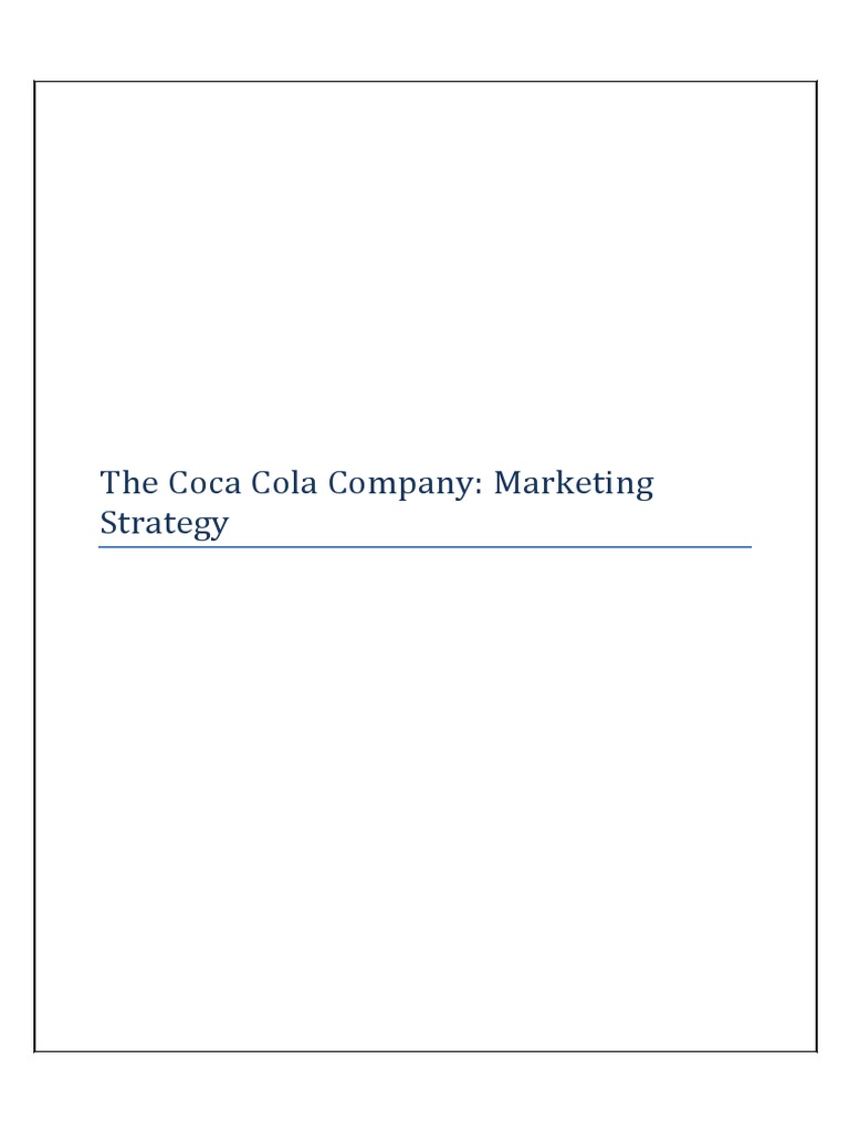 The Coca Cola Company Marketing Strategy | Download Free PDF | Business