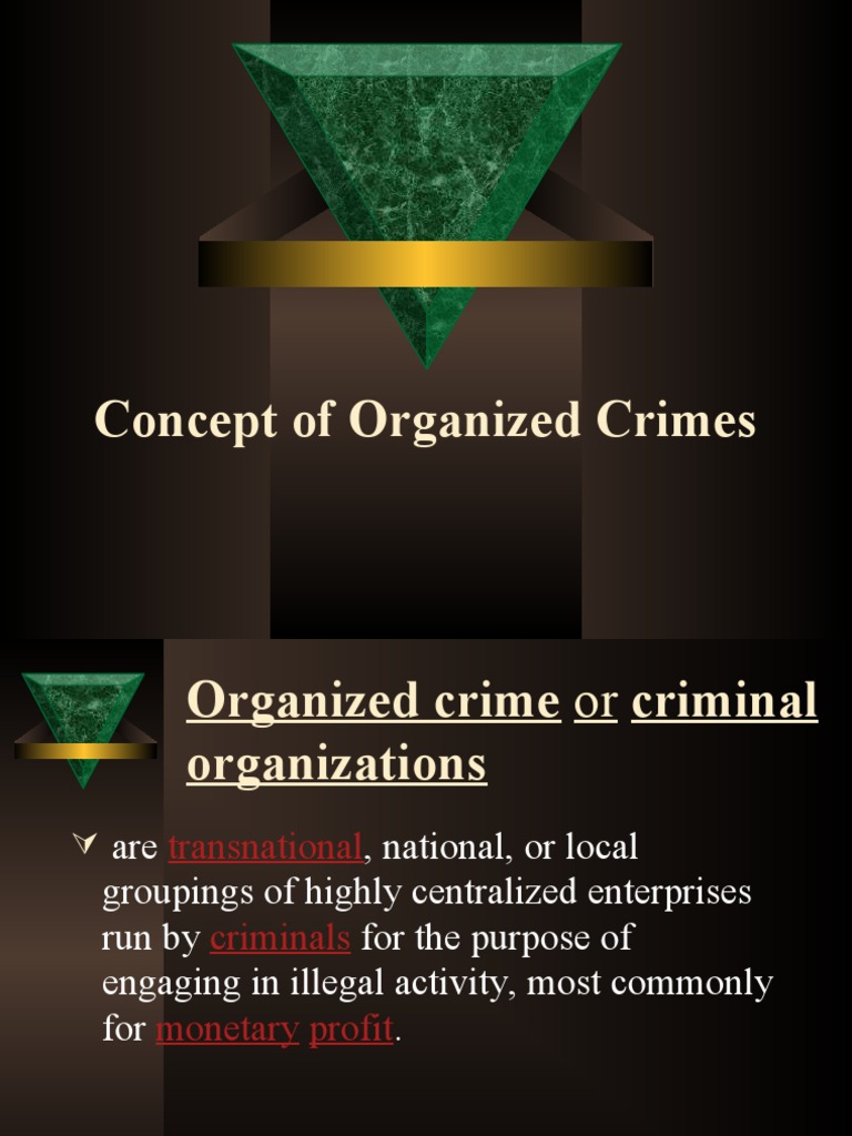 Concept of Organized Crimes | PDF | Organized Crime | Human Trafficking