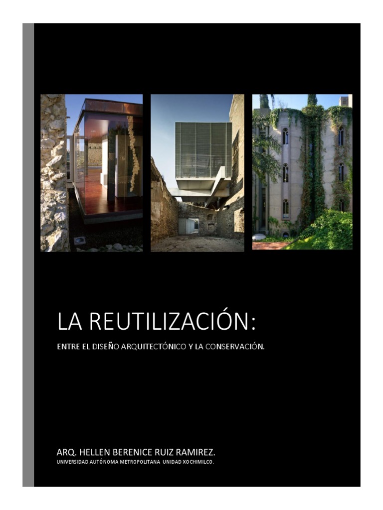 La Reutilización Entre El Diseño Arq y La Conservación Arq Hellen R ...