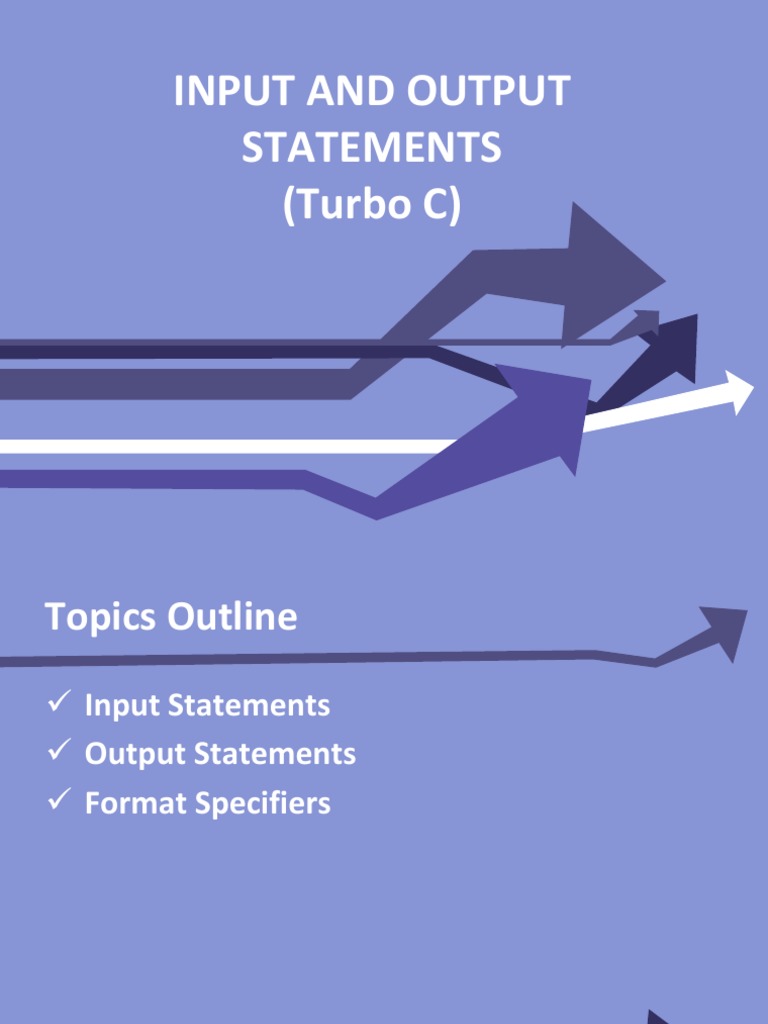 Turbo C - Input and Output Statements | PDF | Computing | Computer Programming
