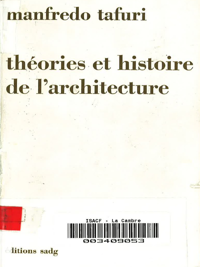 Manfredo Tafuri - Théories Et Histoire de L'architecture - Les ...