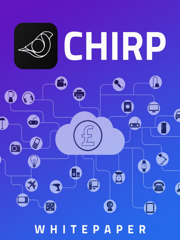 Whitepaper: An Introduction to Chirp Network - A Business Network and Tools Platform | PDF
