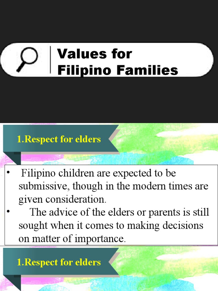 Filipino values of respect for elders, care for family, community ...