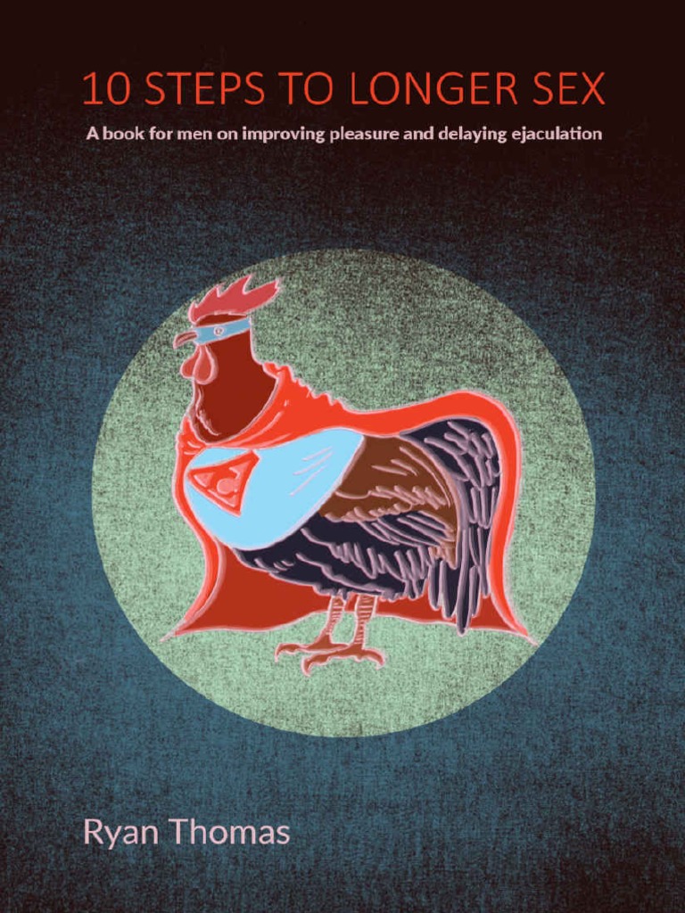 10 Steps To Longer Sex A Book For Men On Improving Pleasure And