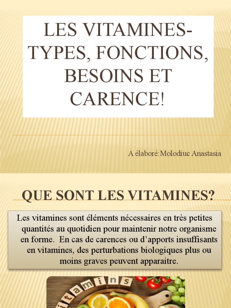 Les Vitamines-Types, Fonctions, Besoins Et Carence Nastea | PDF ...