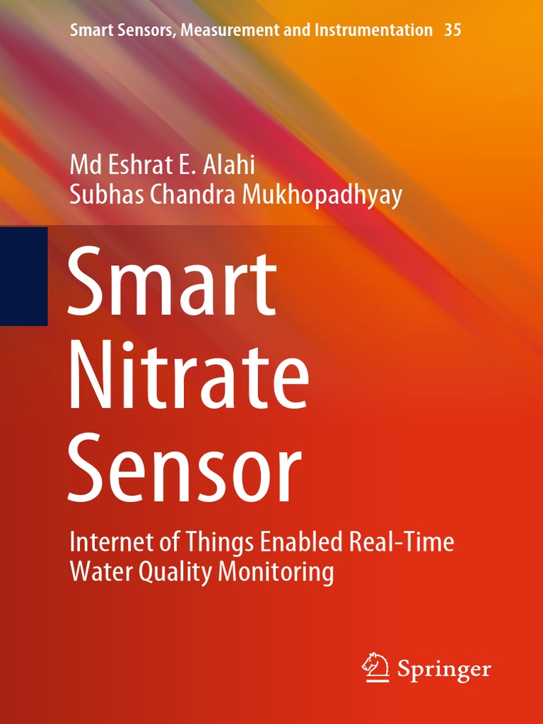 Smart Nitrate Sensor: MD Eshrat E. Alahi Subhas Chandra Mukhopadhyay ...