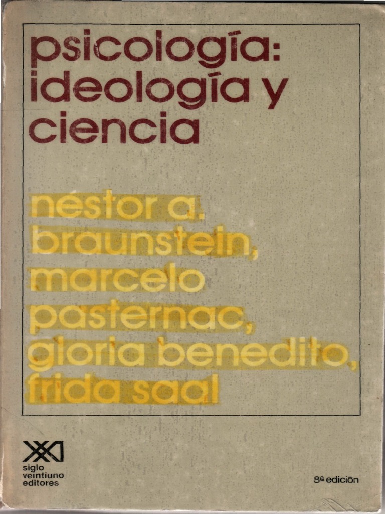Braunstein Nestor y Otros Psicologia Ideologia y Ciencia PDF - Removed ...