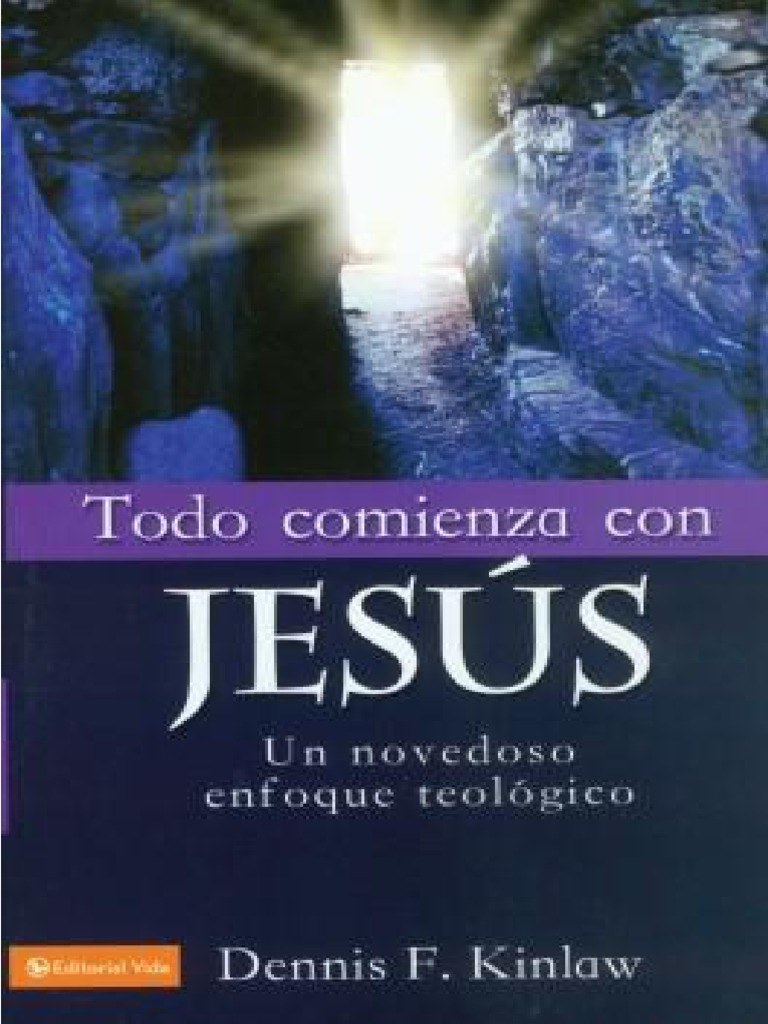 Todo Comienza Con Jesús - Dennis Kinlaw | PDF | Jesús | Amor